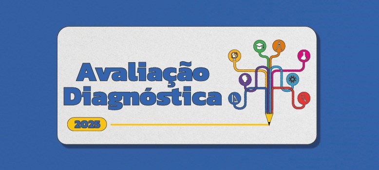 Sedu Sedu Dá Início à Aplicação Das Avaliações Diagnósticas 2025